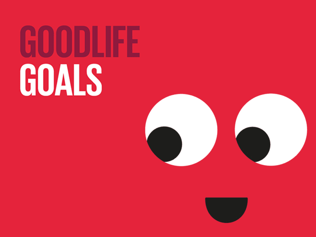 Good Life Goals | Global Goals